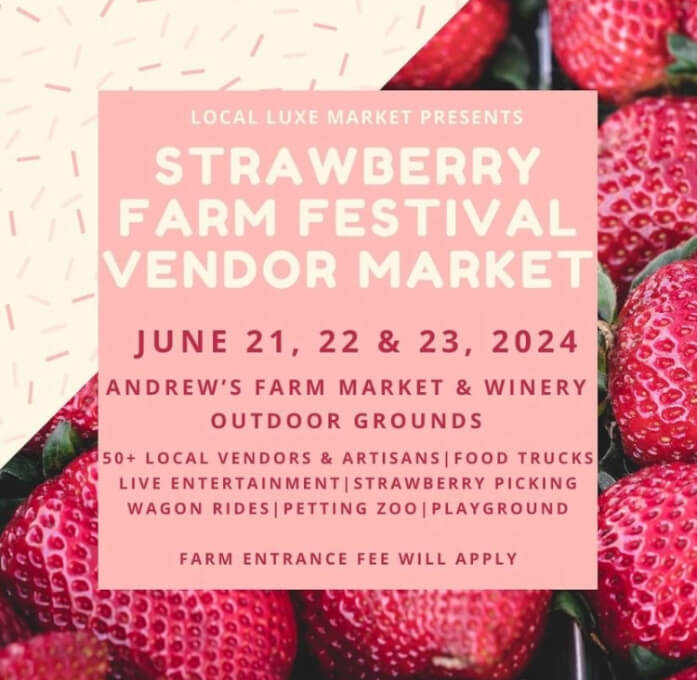 Strawberry Season at Andrews Farm and Winery! - Child's Life Kids Event ...